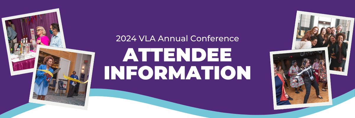 2024 Vla Annual Conference Attendee Information